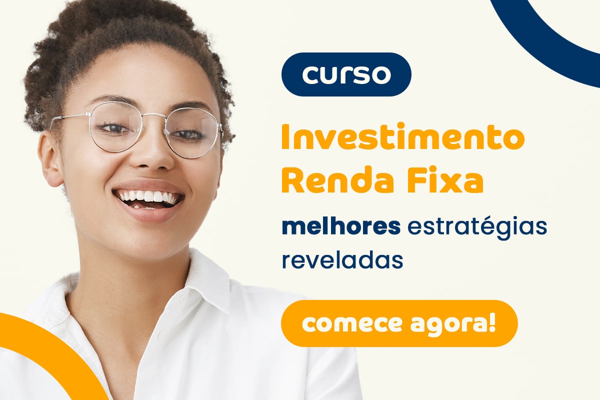 Investimento em Renda Fixa: Aprenda a Investir